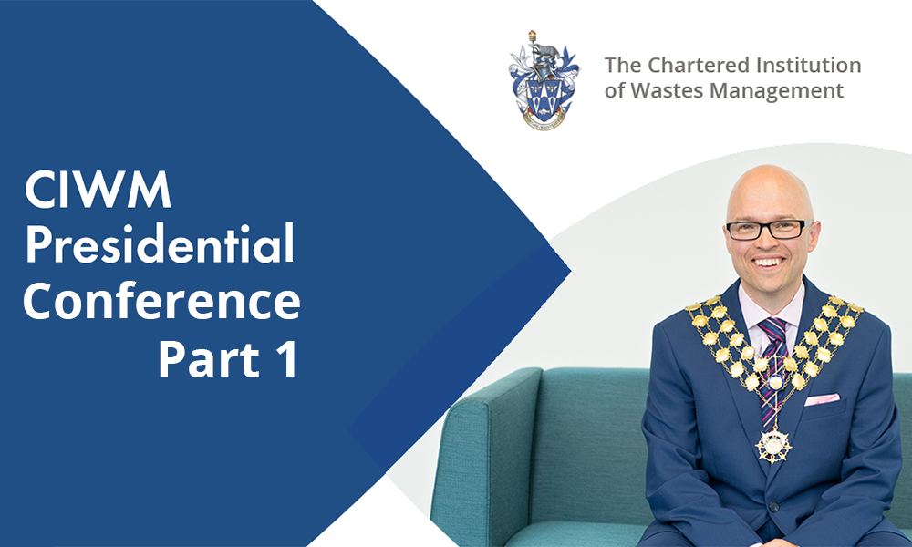 CIWM Presidential Conference (Part 1) - Circular Online