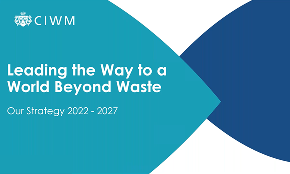 CIWM's new strategy: ‘Leading the Way to a World beyond Waste ...